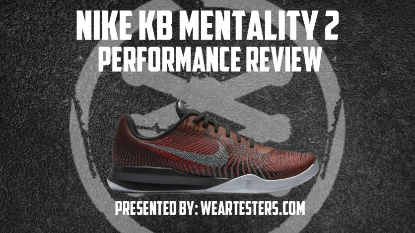 Nike Kobe Mentality 2 Performance Review | TheWongKicks - WearTesters