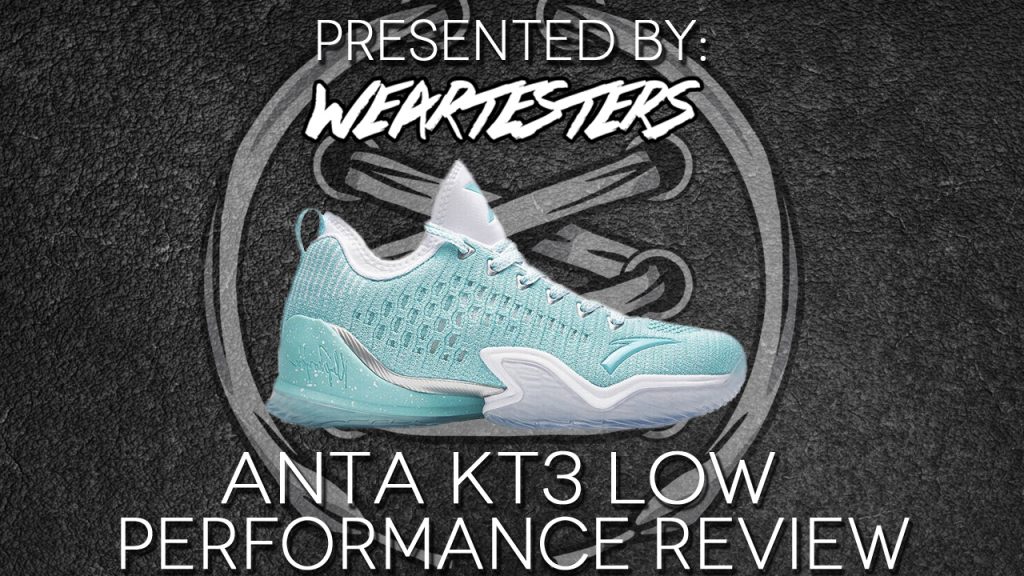 ANTA KT3 Low Performance Review - WearTesters