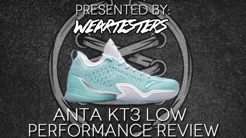 ANTA KT3 Low Performance Review - WearTesters