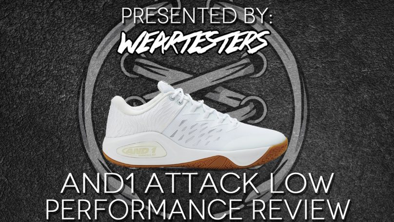 And1 Attack Low Performance Review - WearTesters
