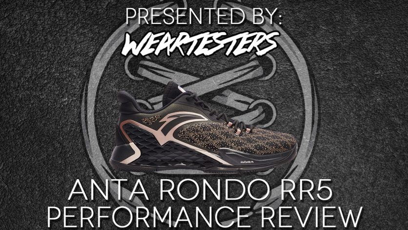 Anta Rondo RR5 Performance Review - WearTesters