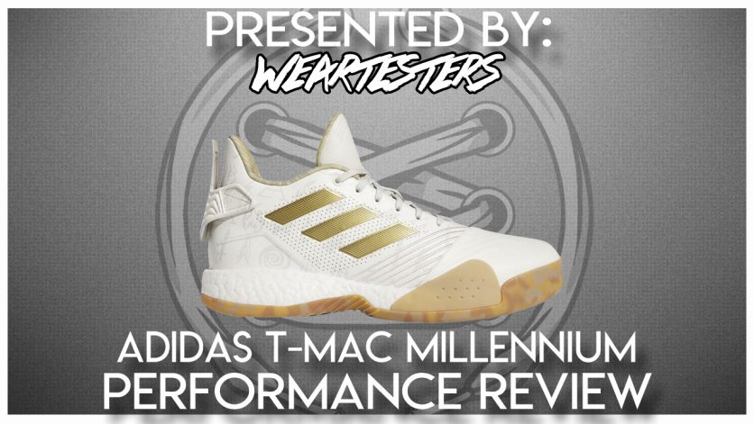 adidas T-Mac Millennium Performance Review - WearTesters