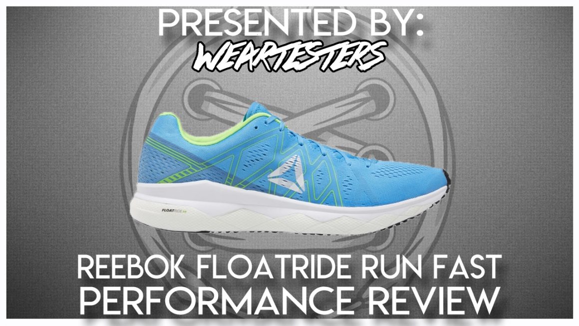 Reebok Floatride Run Fast Peformance Review - WearTesters