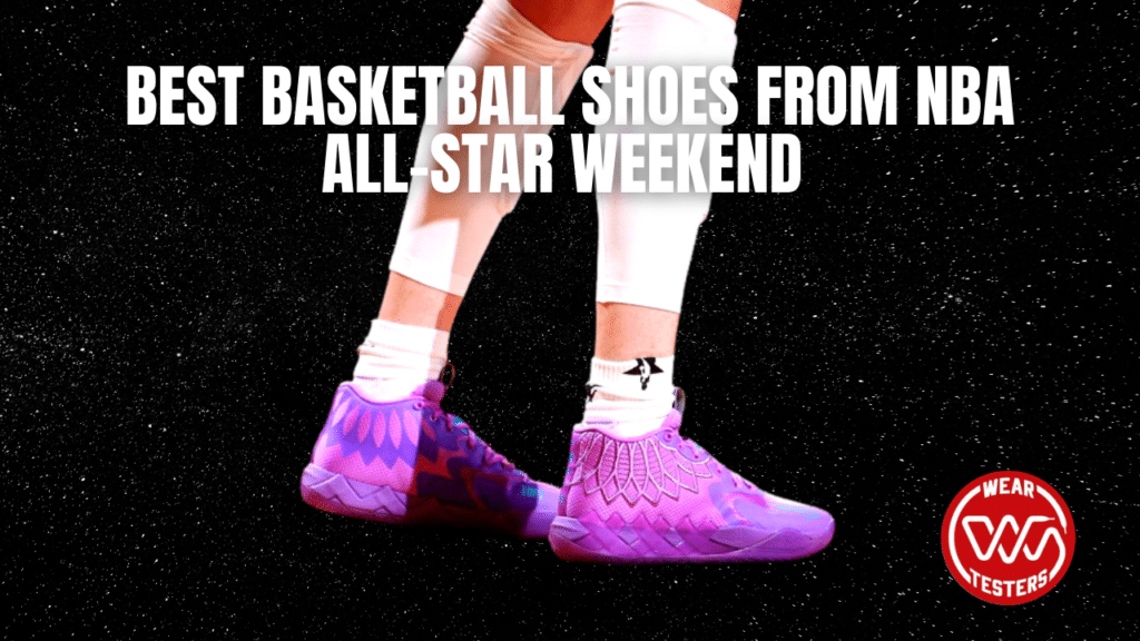 Best Shoes from NBA All-Star Weekend - WearTesters